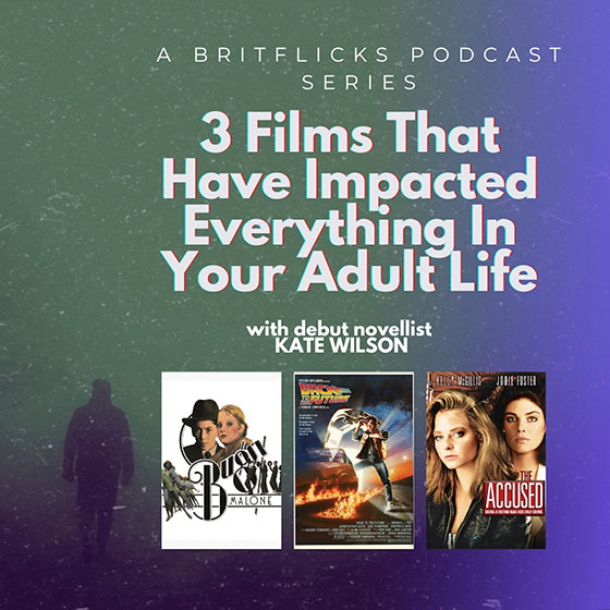 Nerdly » Interview: Novelist Kate Wilson on “3 Films That Have Impacted ...